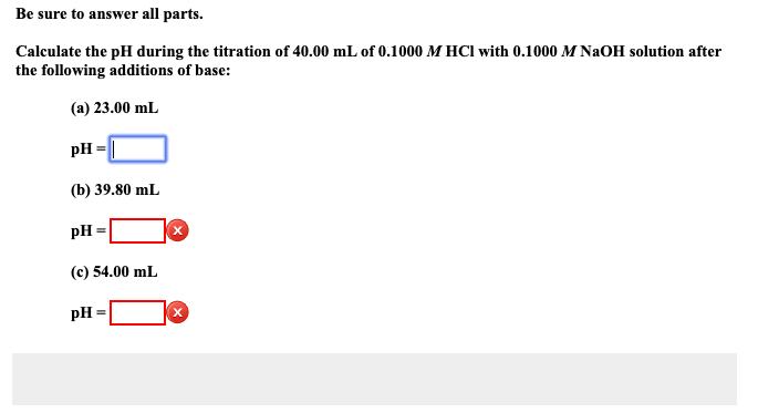 Solved Be sure to answer all parts. Calculate the pH during | Chegg.com