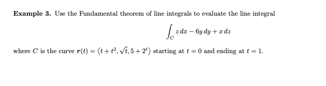Solved Example 3. Use the Fundamental theorem of line | Chegg.com