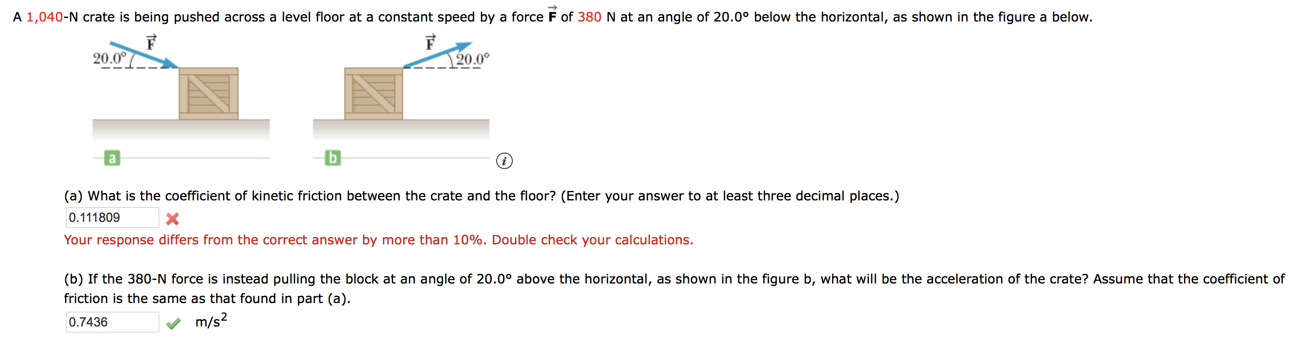 Solved A 1,040-N crate is being pushed across a level floor | Chegg.com