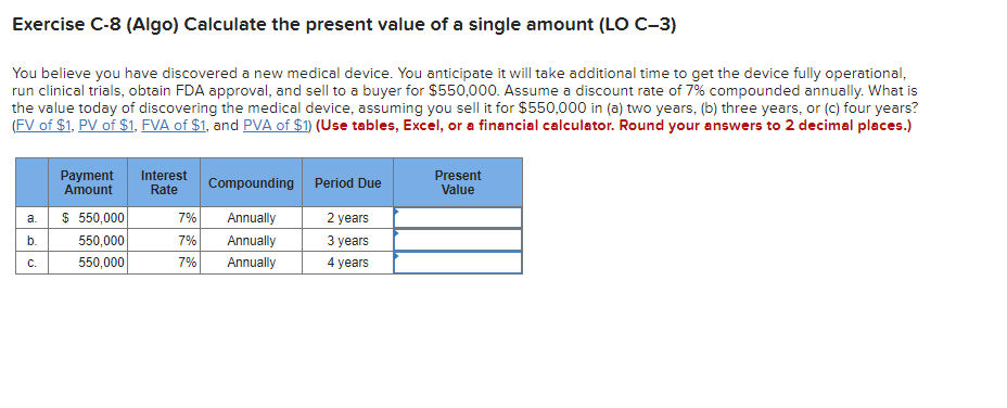 Solved Exercise C-8 (Algo) Calculate the present value of a | Chegg.com
