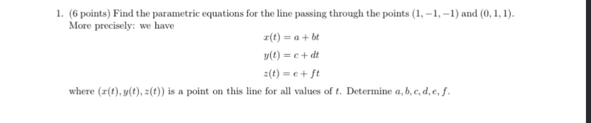 Solved (6 points) Find the parametric equations for the line | Chegg.com Solved (6 points) Find the parametric equations for the line | Chegg.com