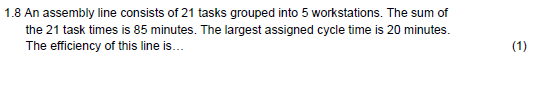 Solved 1.8 An assembly line consists of 21 tasks grouped | Chegg.com
