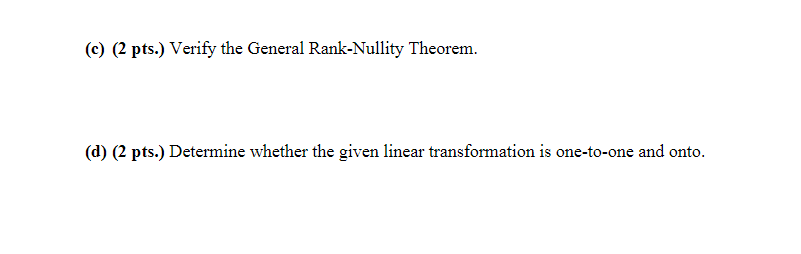 Solved 3. (13 pts.) Let T:R4→R3 be a linear transformation | Chegg.com