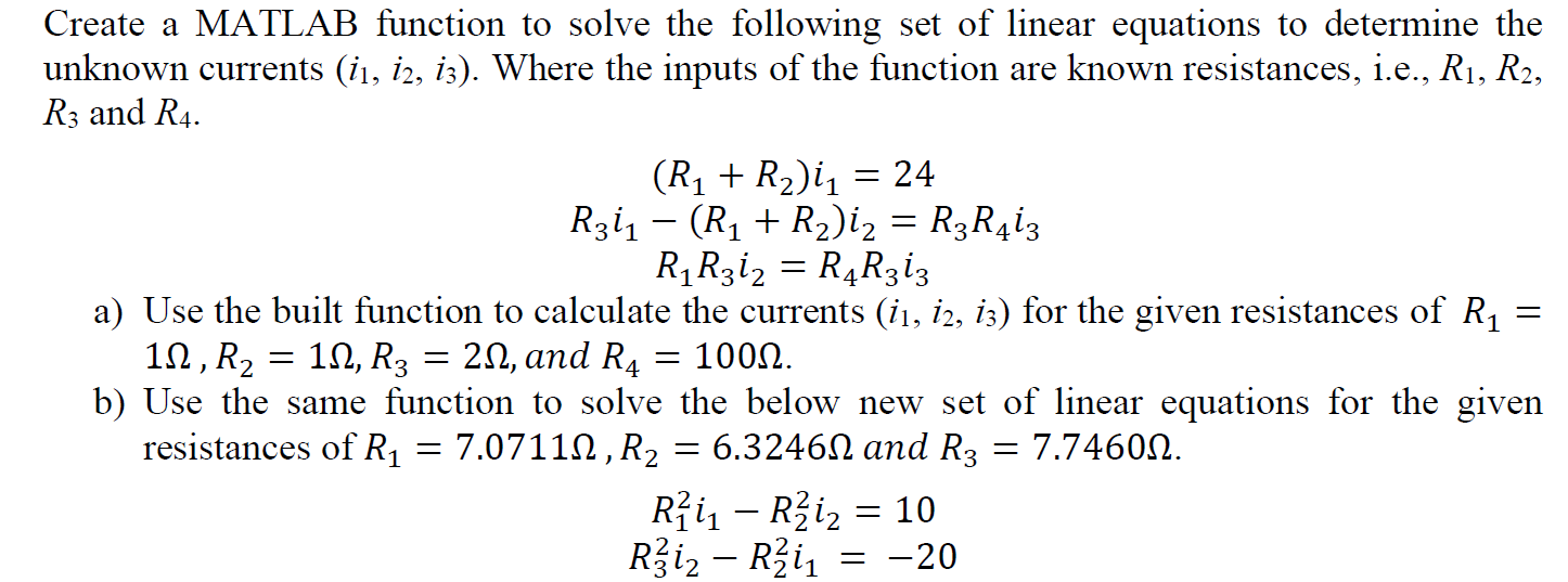 Solved = = - Create a MATLAB function to solve the following | Chegg.com