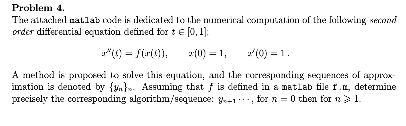 Solved Problem 4 The Attached Matlab Code Is Dedicated To 