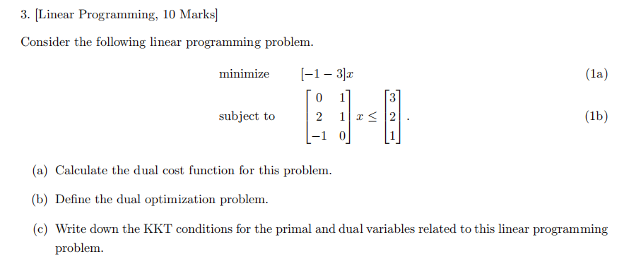 Solved 3. [Linear Programming, 10 Marks Consider the | Chegg.com