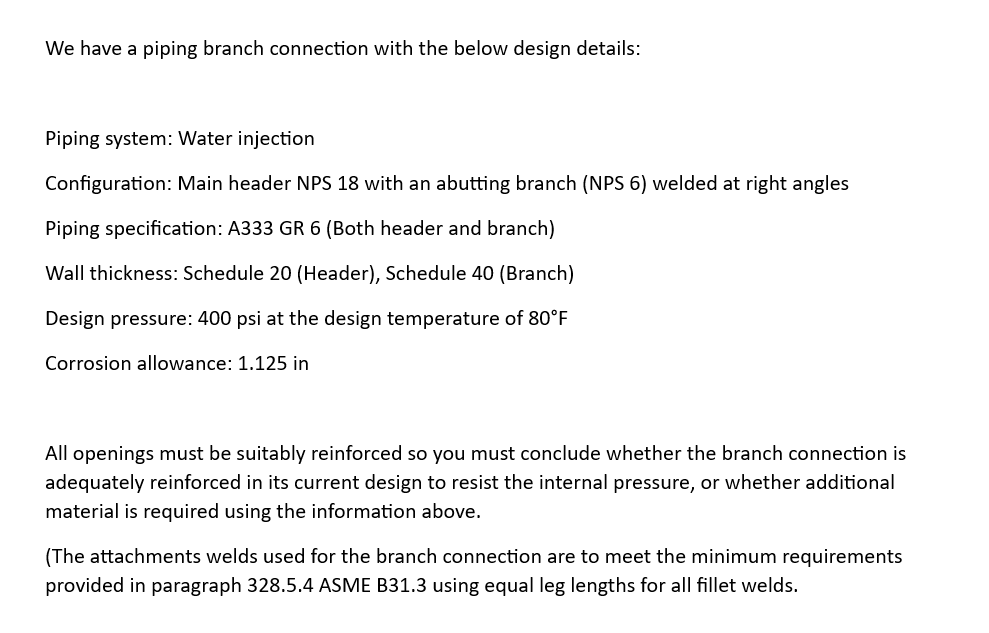 Solved We have a piping branch connection with the below | Chegg.com