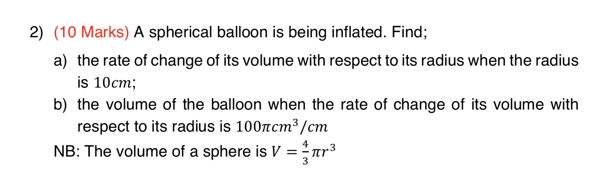 Solved 2) (10 Marks) A spherical balloon is being inflated. | Chegg.com