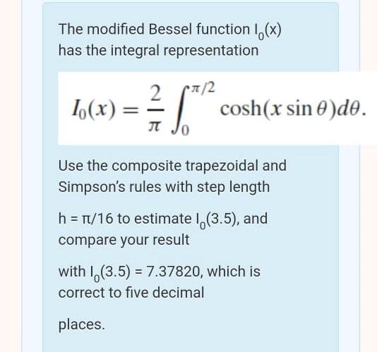 Solved The modified Bessel function 1.(x) has the integral | Chegg.com