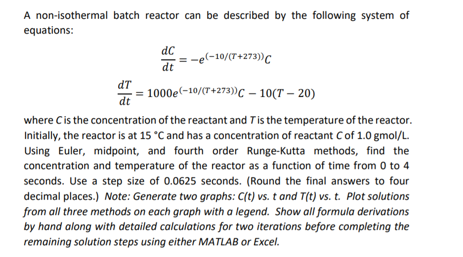 Solved A non-isothermal batch reactor can be described by | Chegg.com