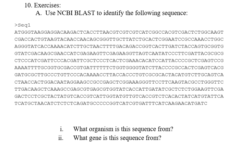 Solved A. Use NCBI BLAST to identify the following sequence: | Chegg.com