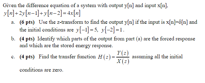 Solved Given the difference equation of a system with output | Chegg.com