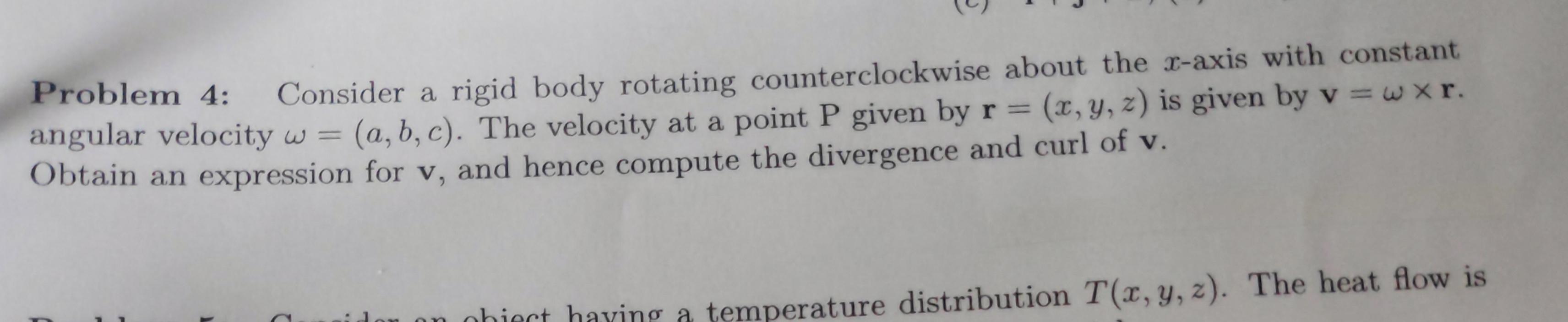 Solved Problem 4: Consider a rigid body rotating | Chegg.com
