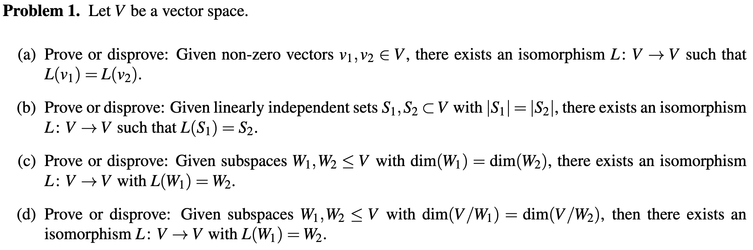 Solved Problem 1. Let V be a vector space. (a) Prove or | Chegg.com