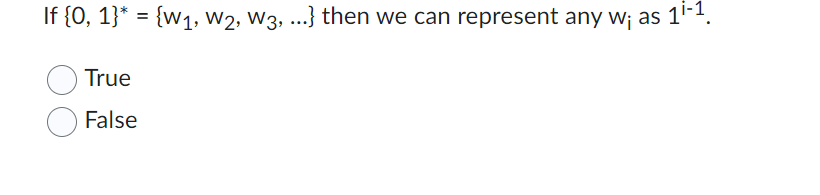 Solved If {0,1}*={w1,w2,w3,dots} ﻿then we ﻿can represent any | Chegg.com