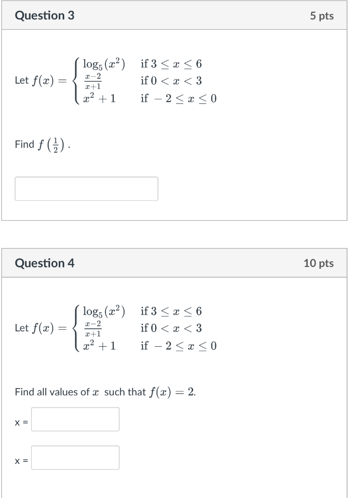 Solved Question 3 5 pts Let f(x) { log5 (x2) if 3