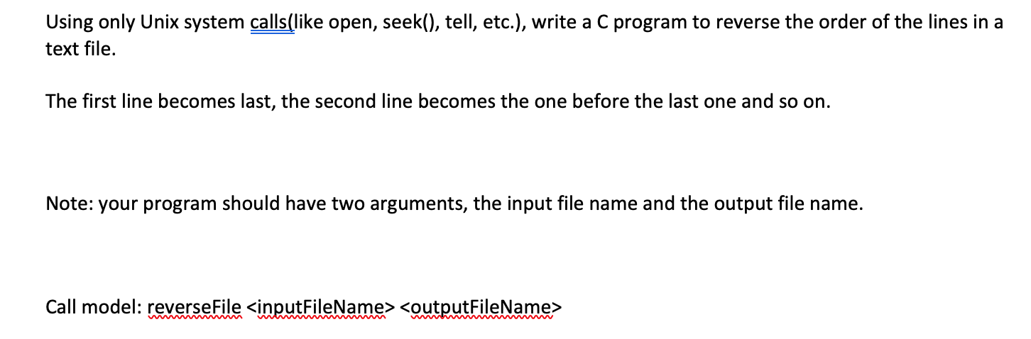 Solved USE ONLY UNIX SYSTEM CALLS OR WILL BE GIVING THUMBS | Chegg.com