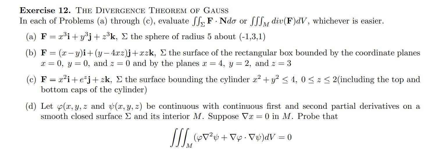 Solved Exercise 12. THE DIVERGENCE THEOREM OF GAUSS In each | Chegg.com