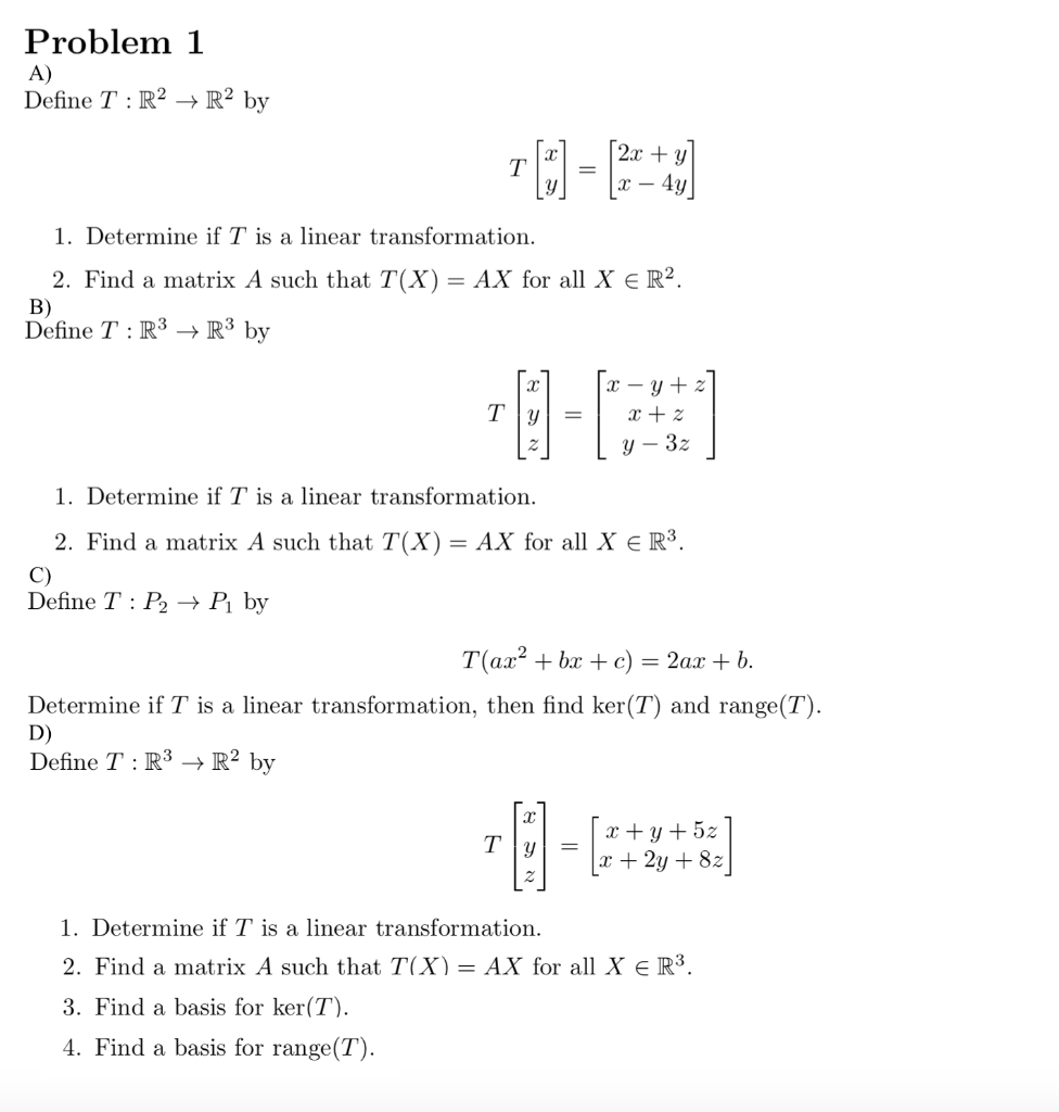 Solved Problem A) Define T : R2 → R2 by 1 1. Determine if T | Chegg.com