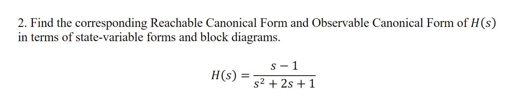 Solved 2. Find the corresponding Reachable Canonical Form | Chegg.com
