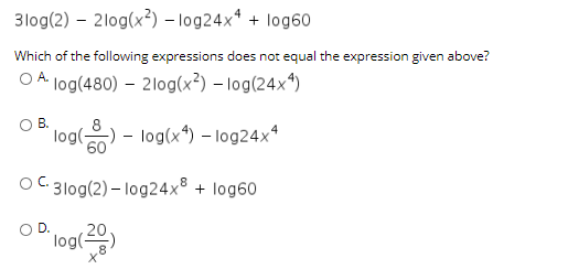 Solved Blog(2) – 2log(x?) - log24x4 + log60 Which of the | Chegg.com