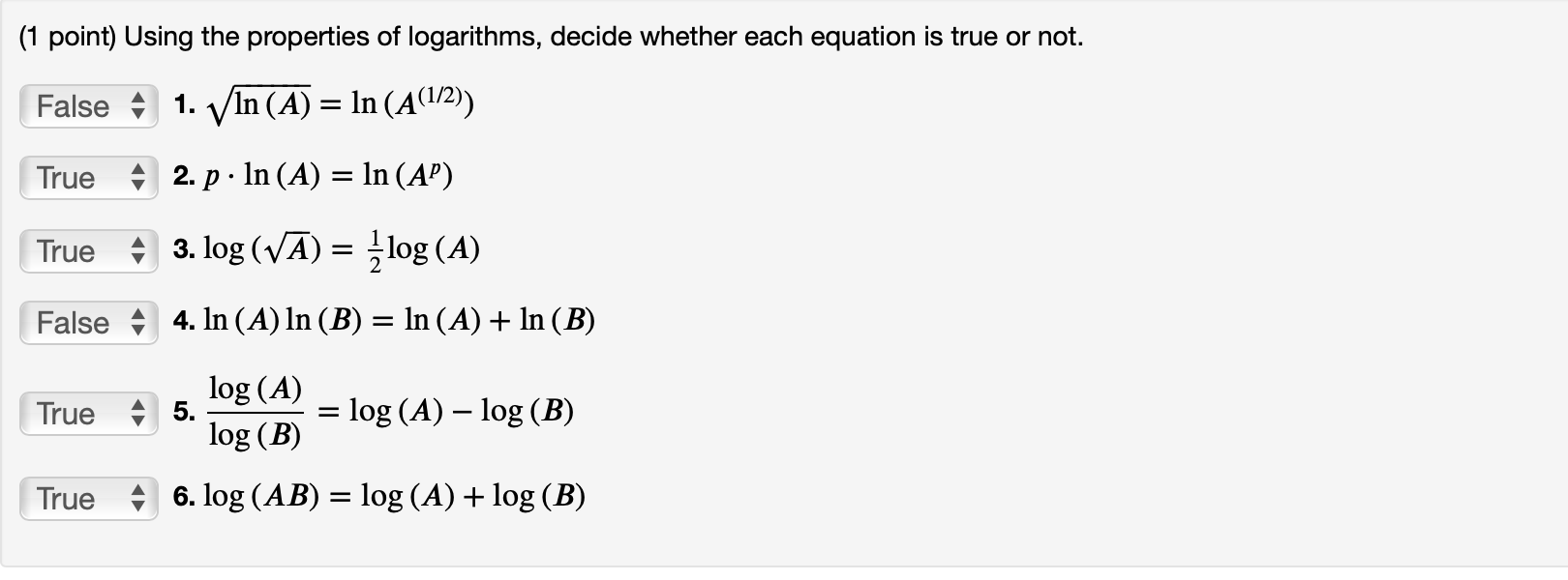 Solved (1 point) Using the properties of logarithms, decide | Chegg.com