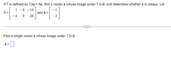 Solved If T is defined by T(x)=Ax, find a vector x whose | Chegg.com