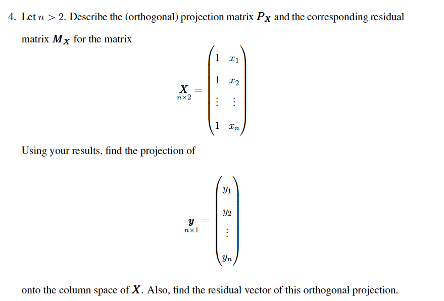 Solved 4. Let n > 2. Describe the (orthogonal) projection | Chegg.com