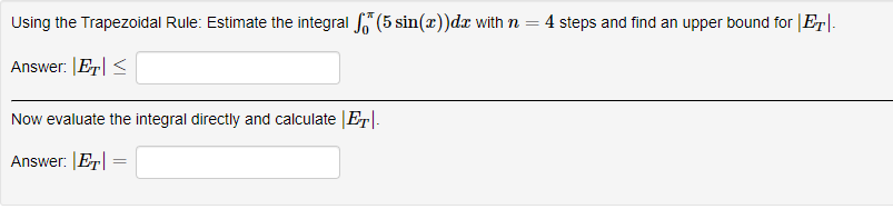 Solved Using the Trapezoidal Rule: Estimate the integral S* | Chegg.com