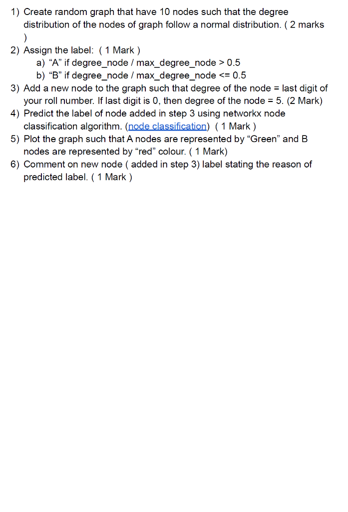 Solved 1) Create random graph that have 10 nodes such that | Chegg.com