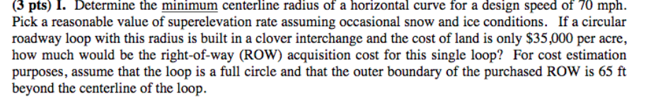 (3 pts) 1. Determine the minimum centerline radius of | Chegg.com