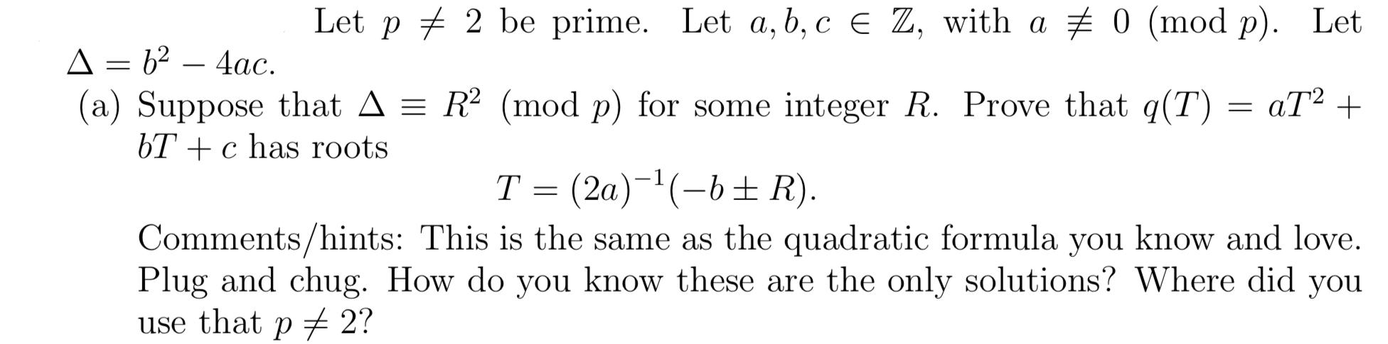 Solved Let p =2 be prime. Let a,b,c∈Z, with a =0(modp). Let | Chegg.com