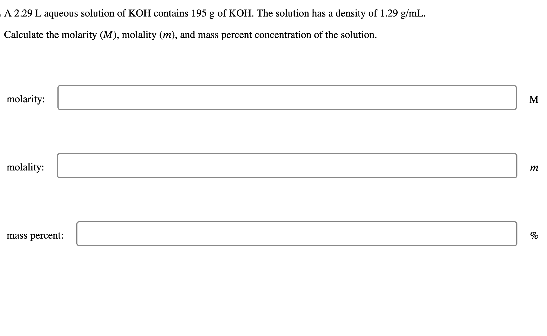 Solved A 2.29 L aqueous solution of KOH contains 195 g of | Chegg.com