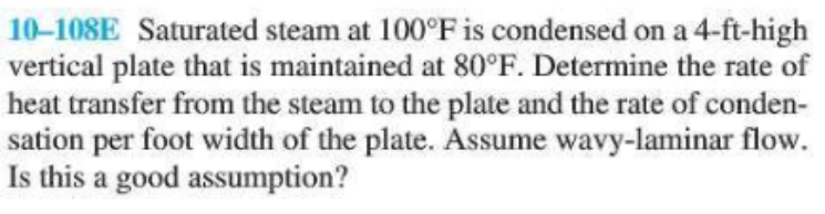 Solved 10−108E Saturated steam at 100∘F is condensed on a | Chegg.com