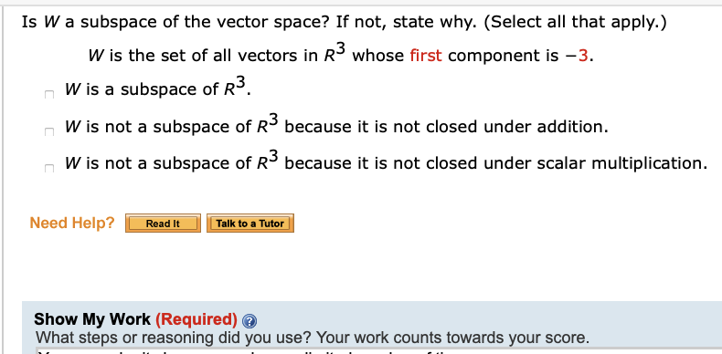 Solved Is W a subspace of V? If not, state why. Assume that | Chegg.com