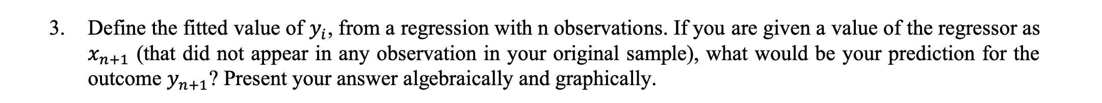 Solved Define the fitted value of yi, from a regression with | Chegg.com