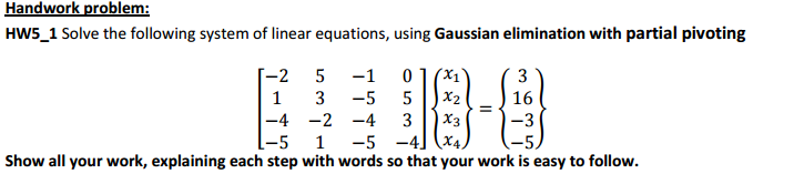 Solved HW5_1 Solve the following system of linear equations, | Chegg.com