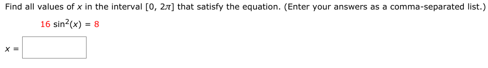 Solved Find all values of x in the interval [0,2pi] that | Chegg.com