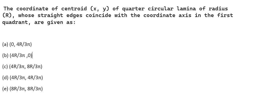 Solved The coordinate of centroid (x,y) of quarter circular | Chegg.com