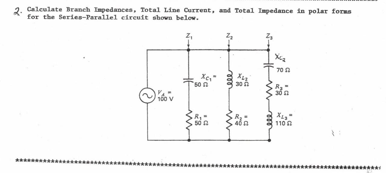 Solved 2. Calculate Branch Impedances, Total Line Current, | Chegg.com
