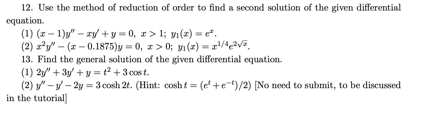Solved 12 Use The Method Of Reduction Of Order To Find A