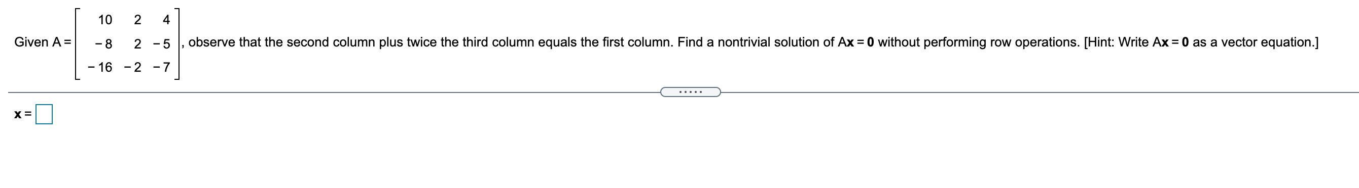 Solved 10 2 4 Given A= -8 2 -5 observe that the second | Chegg.com