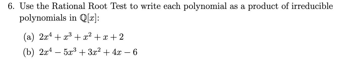 Solved Use the Rational Root Test to write each polynomial | Chegg.com