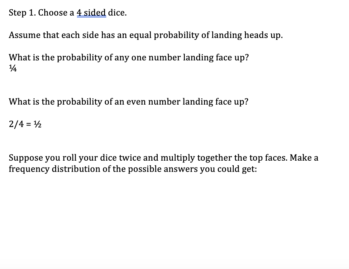 Solved Step 1. Choose a 4 sided dice. Assume that each side | Chegg.com