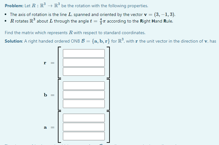 Solved Problem: Let R:R3→R3 be the rotation with the | Chegg.com
