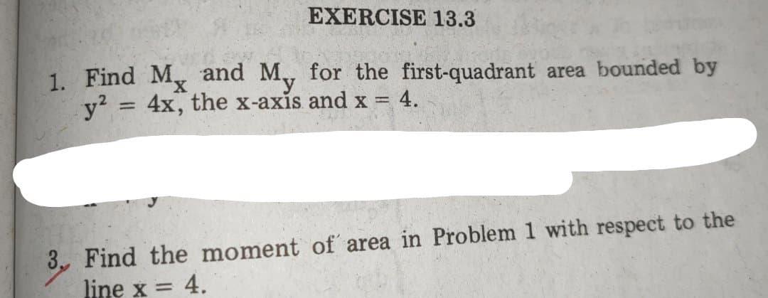 Solved EXERCISE 13.3 1. Find Mx and My for the | Chegg.com