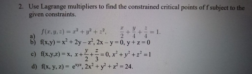 Solved 2. Use Lagrange multipliers to find the constrained | Chegg.com
