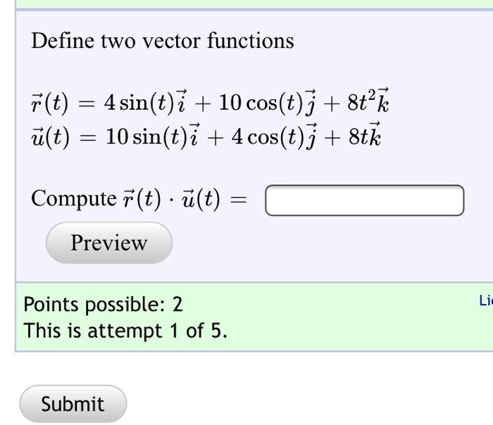 Solved Define two vector functions (t) 4 sin(t)i + 10 | Chegg.com