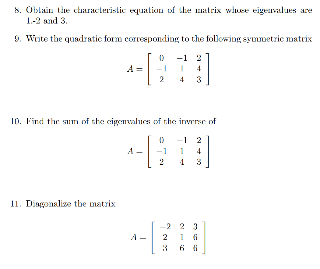 Solved 8. Obtain the characteristic equation of the matrix | Chegg.com