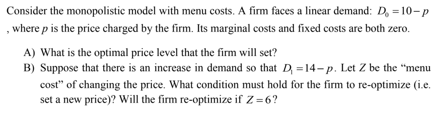 Solved Consider the monopolistic model with menu costs. A | Chegg.com